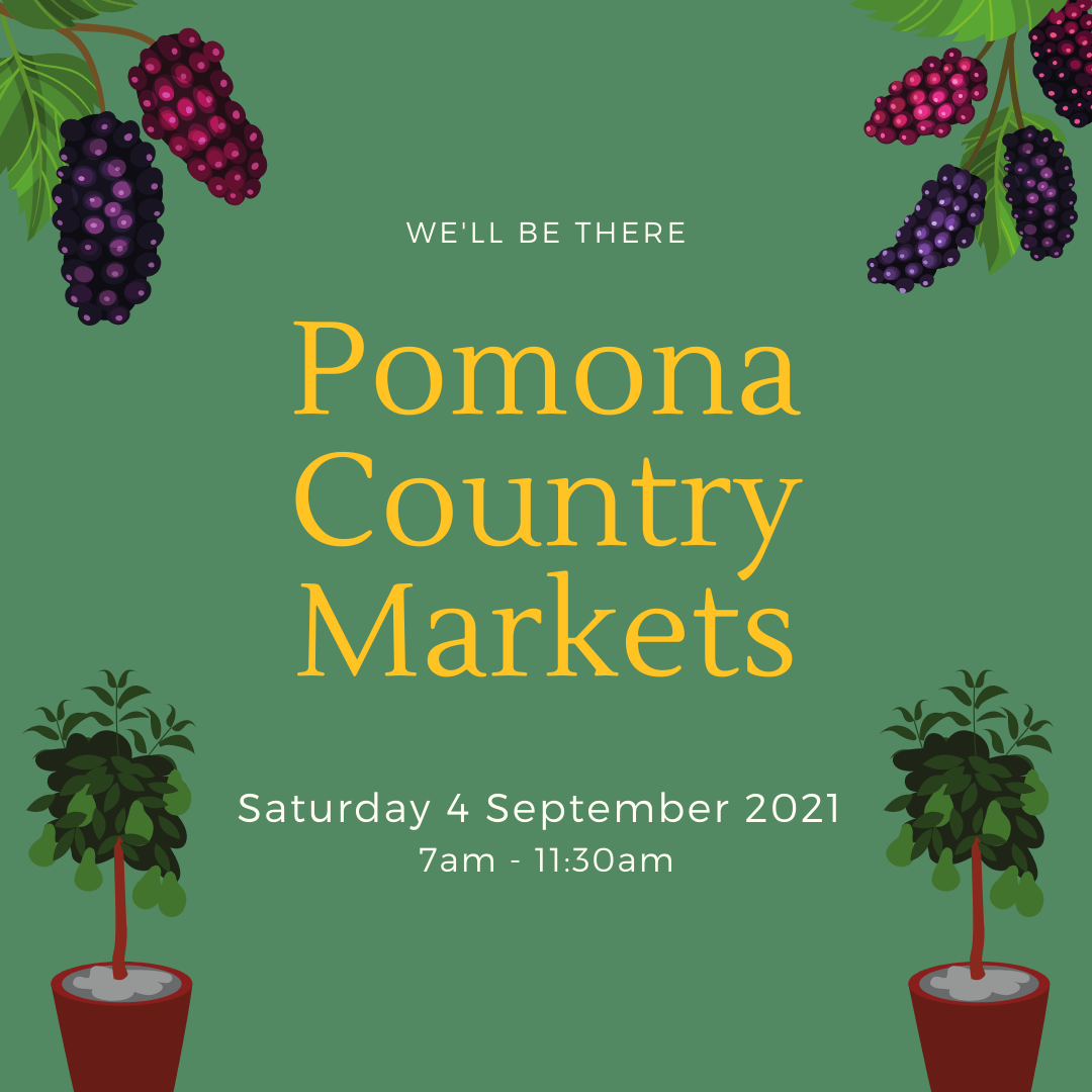 See you at Pomona Country Markets - Saturday 4 September 2021 – Fruit ...